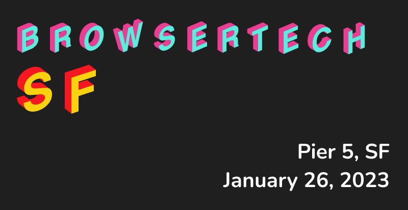 browsertech sf talks: January 26, 2023